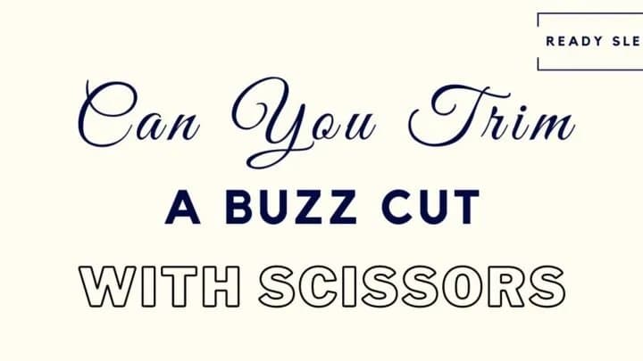 Buzz Cuts: 18 Things You Really Need To Know